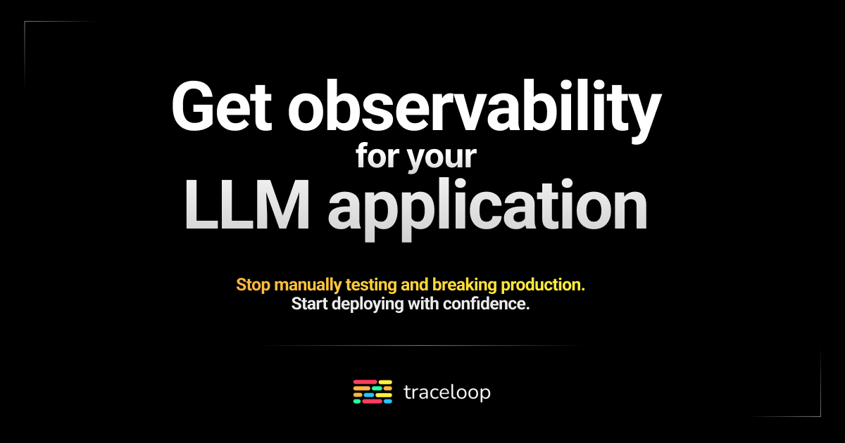 Traceloop - LLM Application Observability